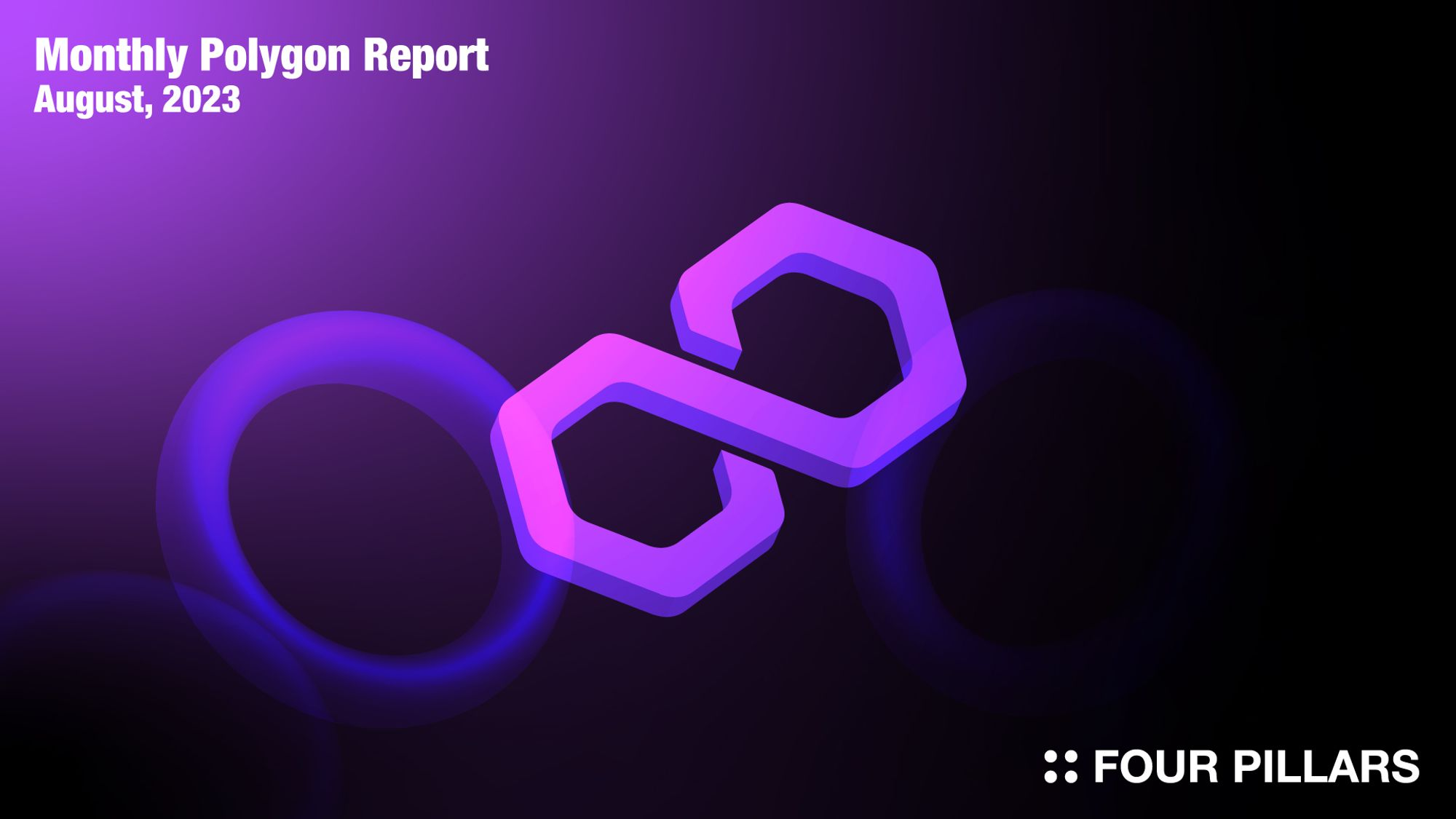 Polygon Ecosystem Roundup (August, 2023) | Four Pillars
